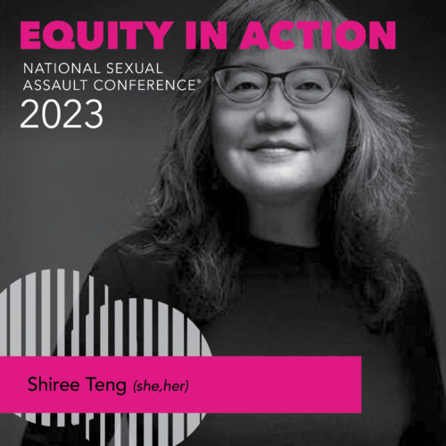 Shiree Teng - National Sexual Assault Conference®