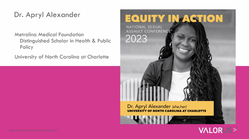 Closing Plenary Dr. Apryl Alexander - National Sexual Assault Conference®